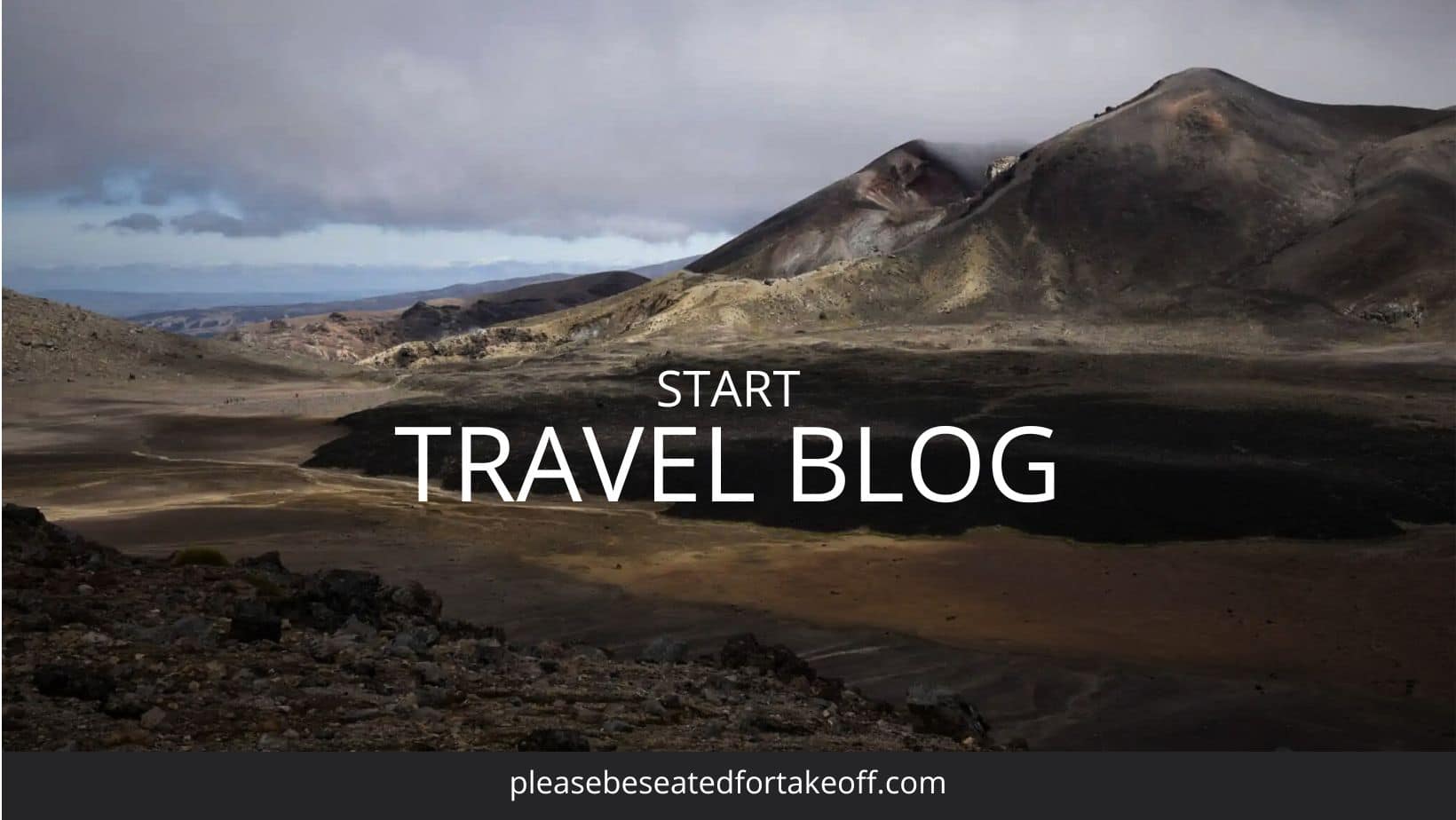 How to start a successful travel blog - Please be seated for Takeoff